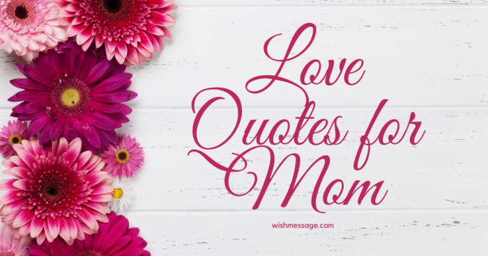 Mother Love Quotes: Heart Touching messages, wishes for loving mom